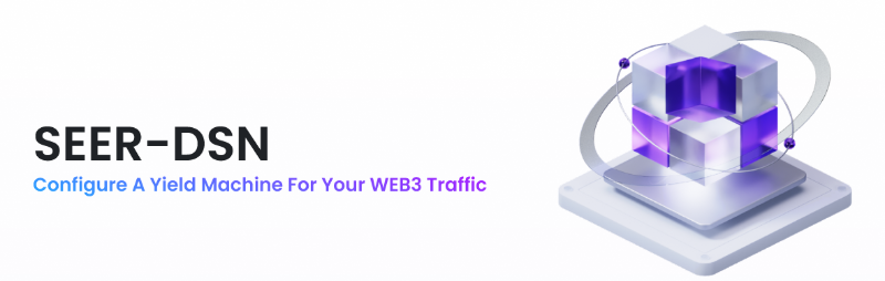 全球发售，SEER的DSN（动态NFT技术）有何亮点？ - 深潮TechFlow