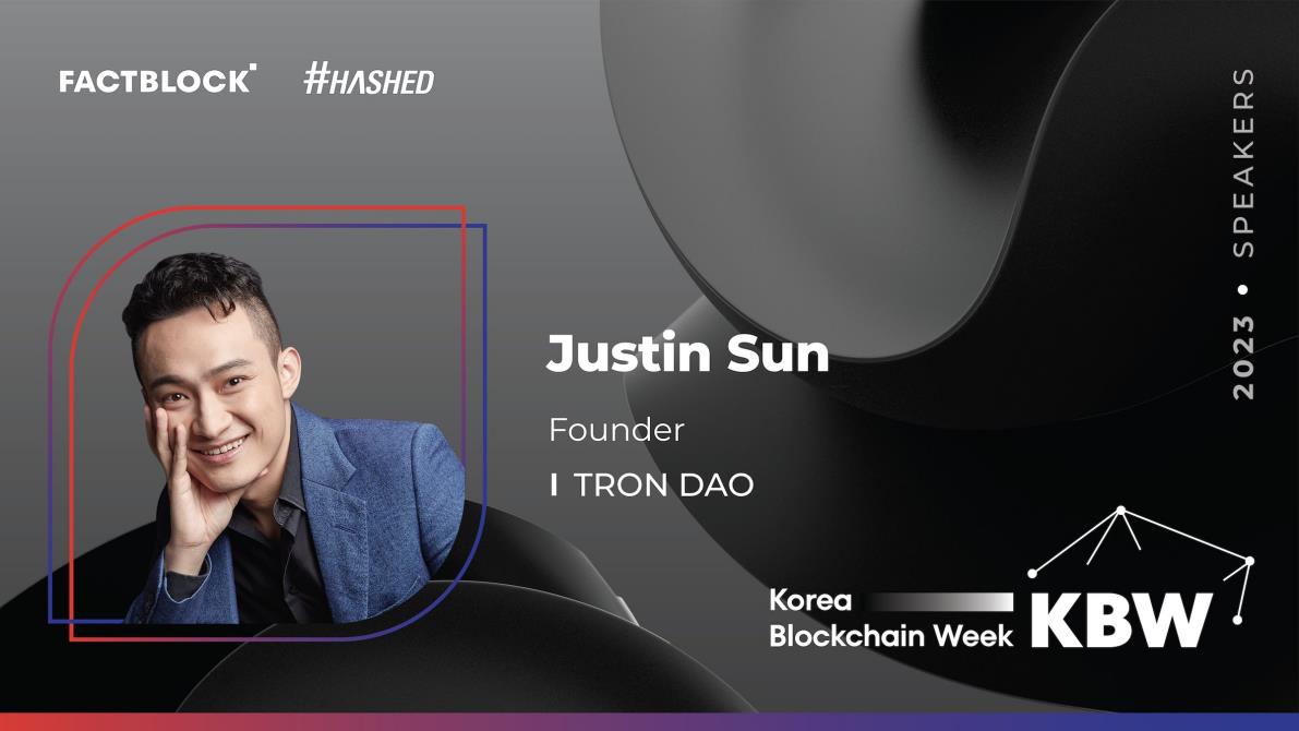 孙宇晨将出席 KBW 2023，共话亚洲区块链前景 - 深潮TechFlow