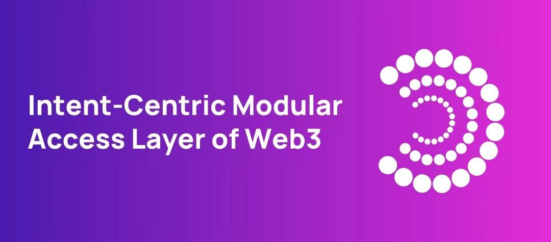 Particle Network V2：首个以意图为中心的Web3模块化访问层，隐私和效率并重的全新突破 - 深潮TechFlow