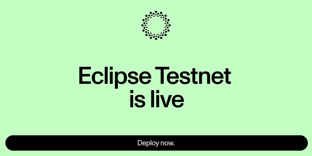 Eclipse 再获 6500 万 A 轮融资，拿好这份测试网简明交互指南 - 深潮TechFlow