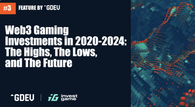 20-24年 Web3 游戏投资观察：昙花一现的过去，浴火重生的未来 - 深潮TechFlow