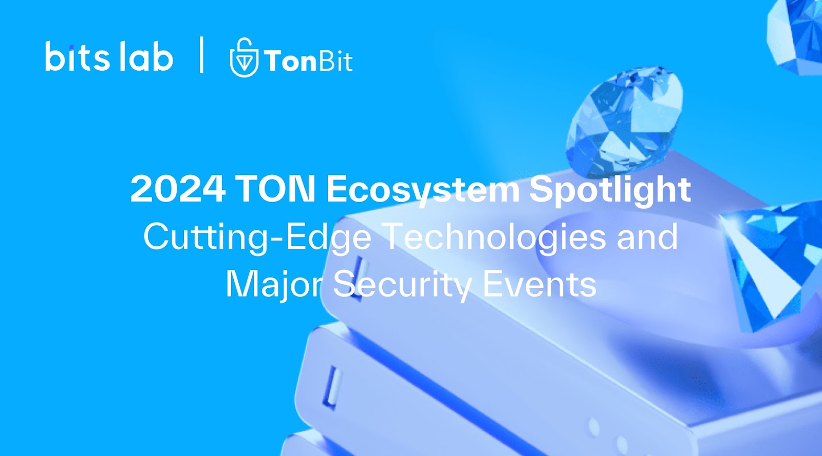 一文聚焦 2024 TON 生态：生态技术解析与重大安全事件 - 深潮TechFlow