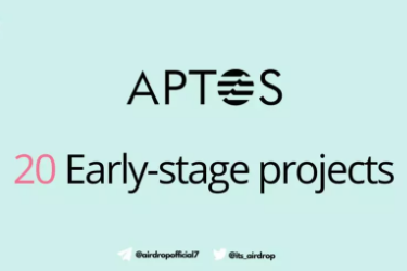 Aptos 生态中19个值得交互的早期项目 - 深潮TechFlow
