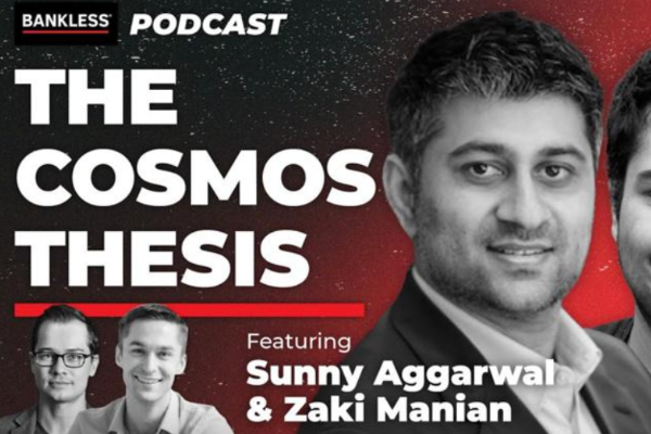 Bankless创始人对话Cosmos社区OG：全面解析Cosmos - 深潮TechFlow