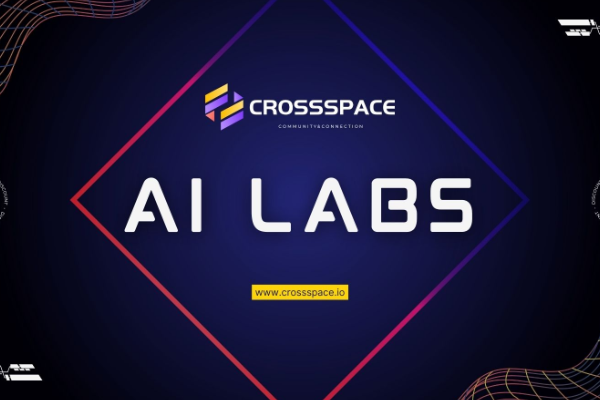 CrossSpace 启动 CrossSpace AI Labs项目，以支持Web3社区的高效运营 - 深潮TechFlow